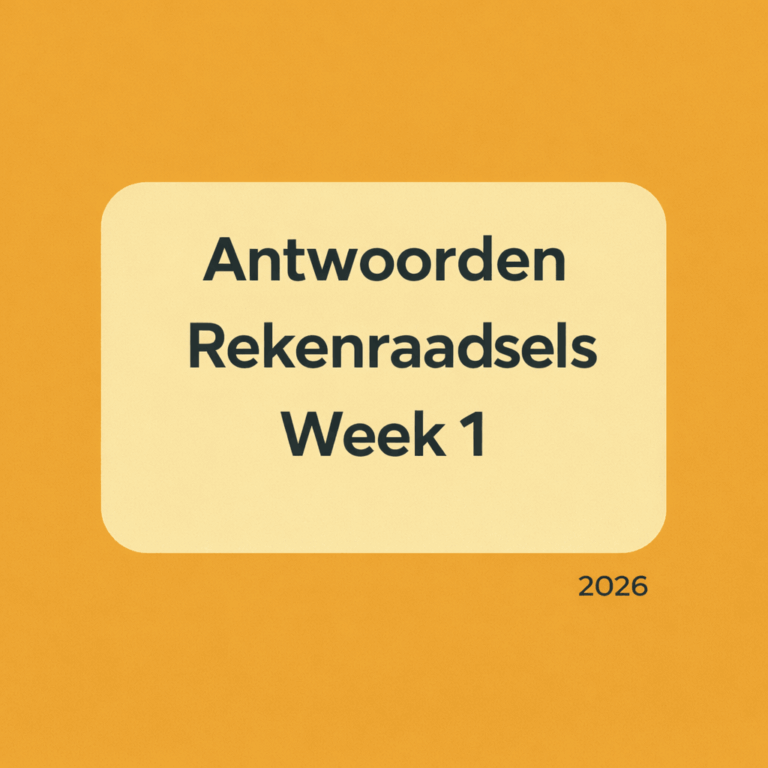 Antwoorden week 1 (2026) - Rekenraadsels met MeesterIY